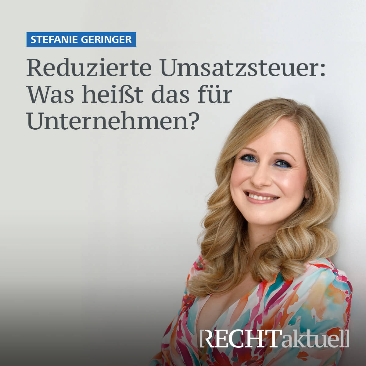 Reduzierte Umsatzsteuer: Was heißt das für Unternehmen?: MANZ
